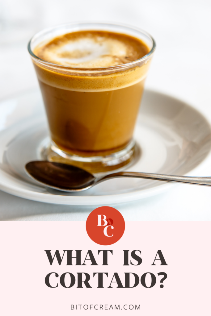 Cortado Coffee: What Is It and How to Make One - BIT OF CREAM
