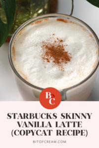 Starbucks Skinny Vanilla Latte (Copycat Recipe) - BIT OF CREAM
